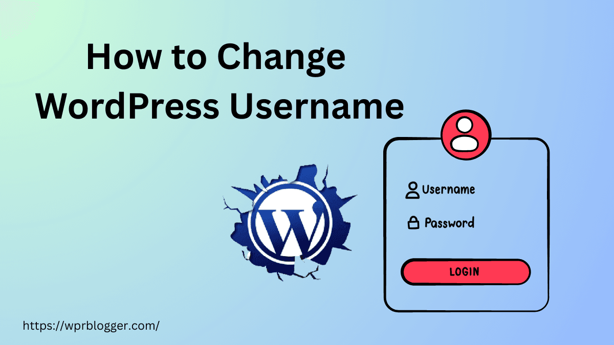 How to Change Your WordPress Username (3 Simple Ways)